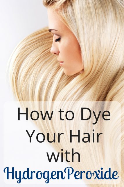 How to Dye Your Hair With Hydrogen Peroxide
