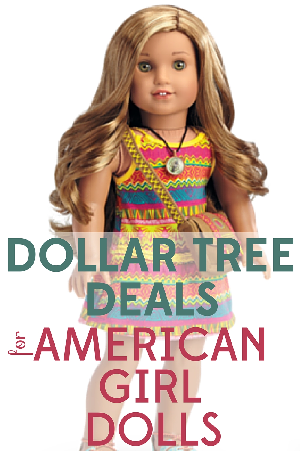 Dollar Tree Deals for American Girl Dolls